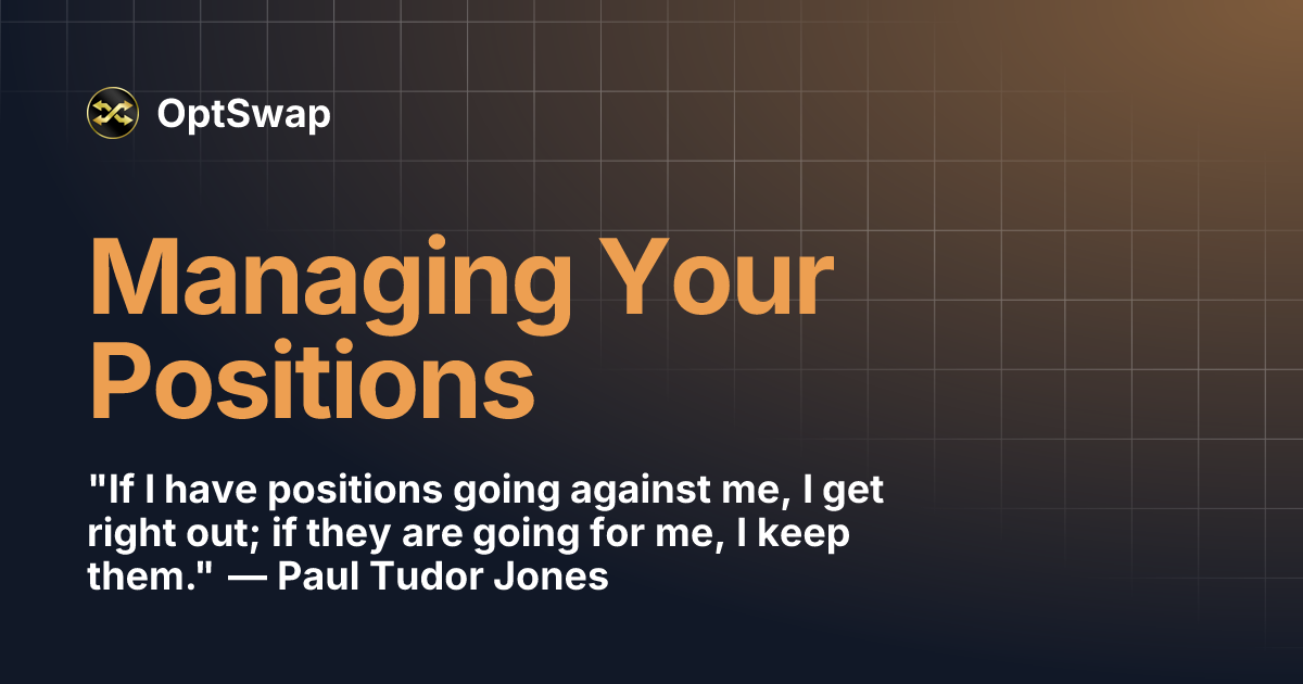 Managing Your Positions | OptSwap